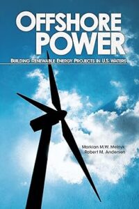 Offshore Power: Building Renewable Energy Projects in U.S. Waters by ...
